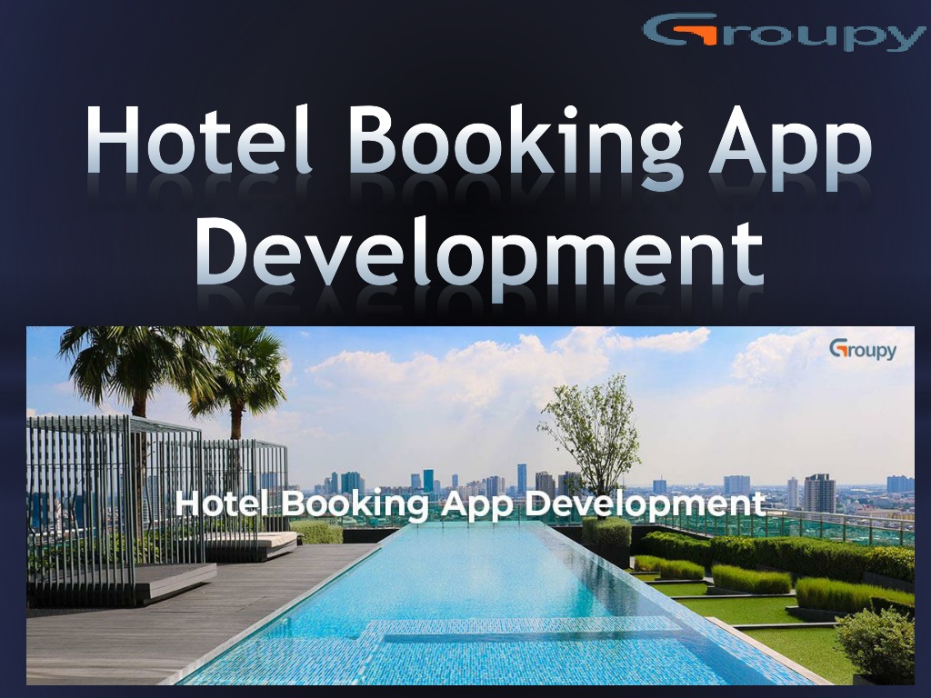 PPT - Hotel Booking App Development PowerPoint Presentation, free download - ID:11528699