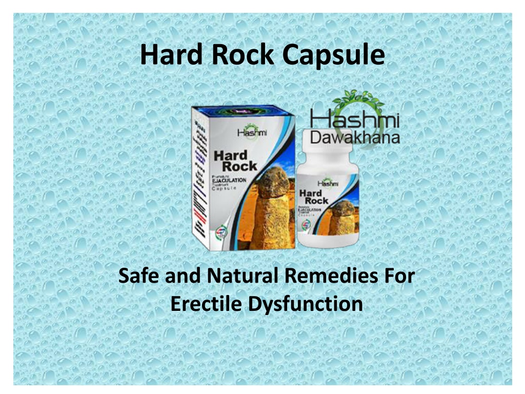 PPT - Enjoy Bigger and Harder Erection with Hard Rock Capsule ...