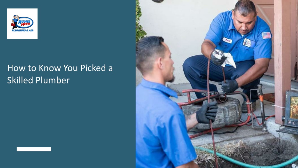 PPT - How to Know You Picked a Skilled Plumber PowerPoint Presentation ...