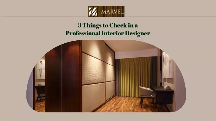 PPT - 3 Things to Check in a Professional Interior Designer PowerPoint ...