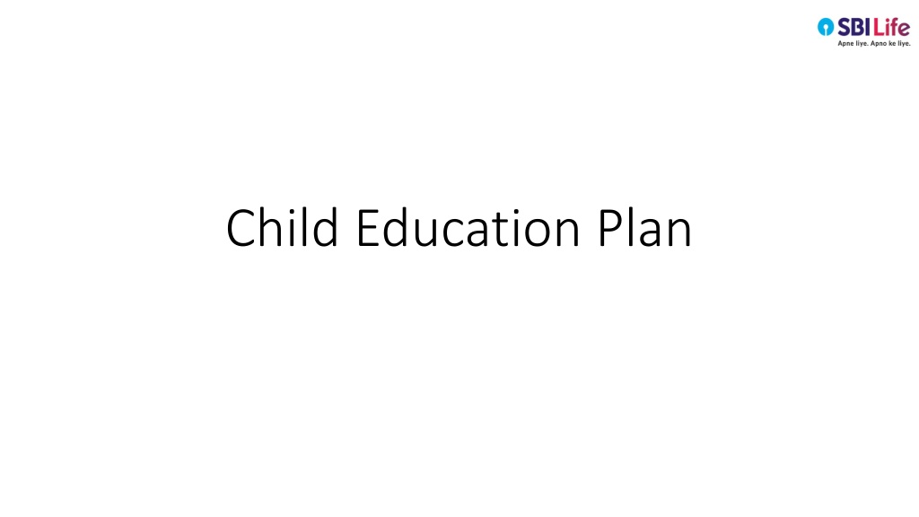 PPT - Child Education Plan PowerPoint Presentation, free download - ID:11538534
