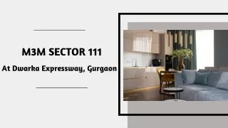 PPT - M3M Sector 111 At Gurgaon - Download Brochure PowerPoint ...
