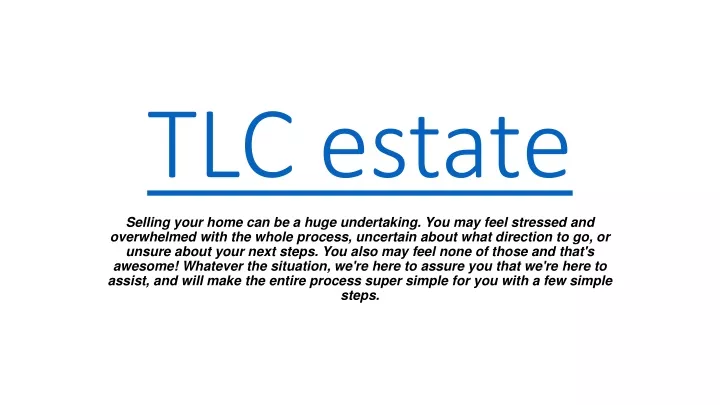 PPT - TLC estate pptx PowerPoint Presentation, free download - ID:11541168
