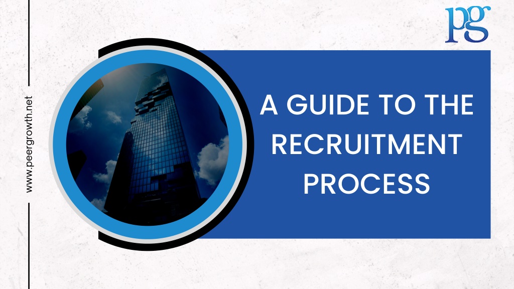 PPT - A Guide To The Recruitment Process PowerPoint Presentation, free ...