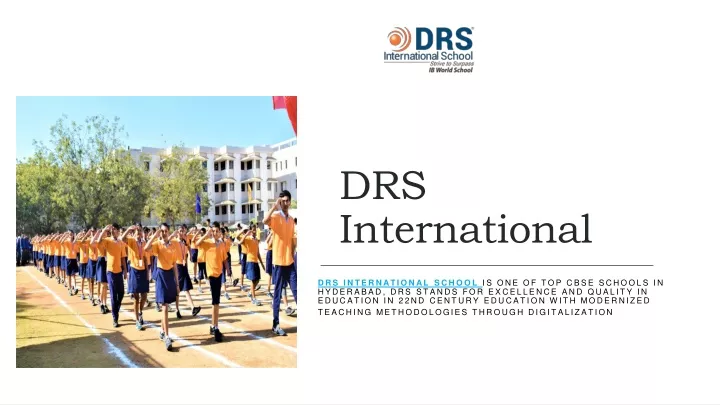 PPT - Top CBSE Schools in Hyderabad | Top IB School | DRS International ...