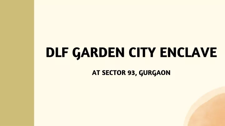 PPT - DLF Garden City Enclave At Sector 93 Gurgaon - Download PDF ...