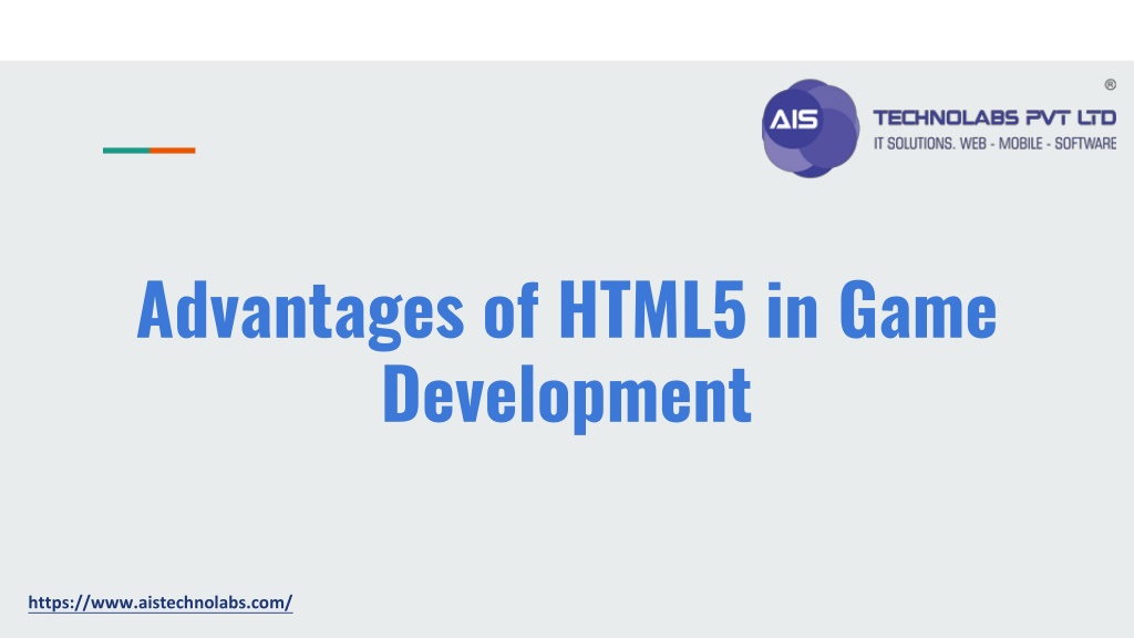 PPT - Advantages of HTML5 in Game Development PowerPoint Presentation, free download - ID:11548310