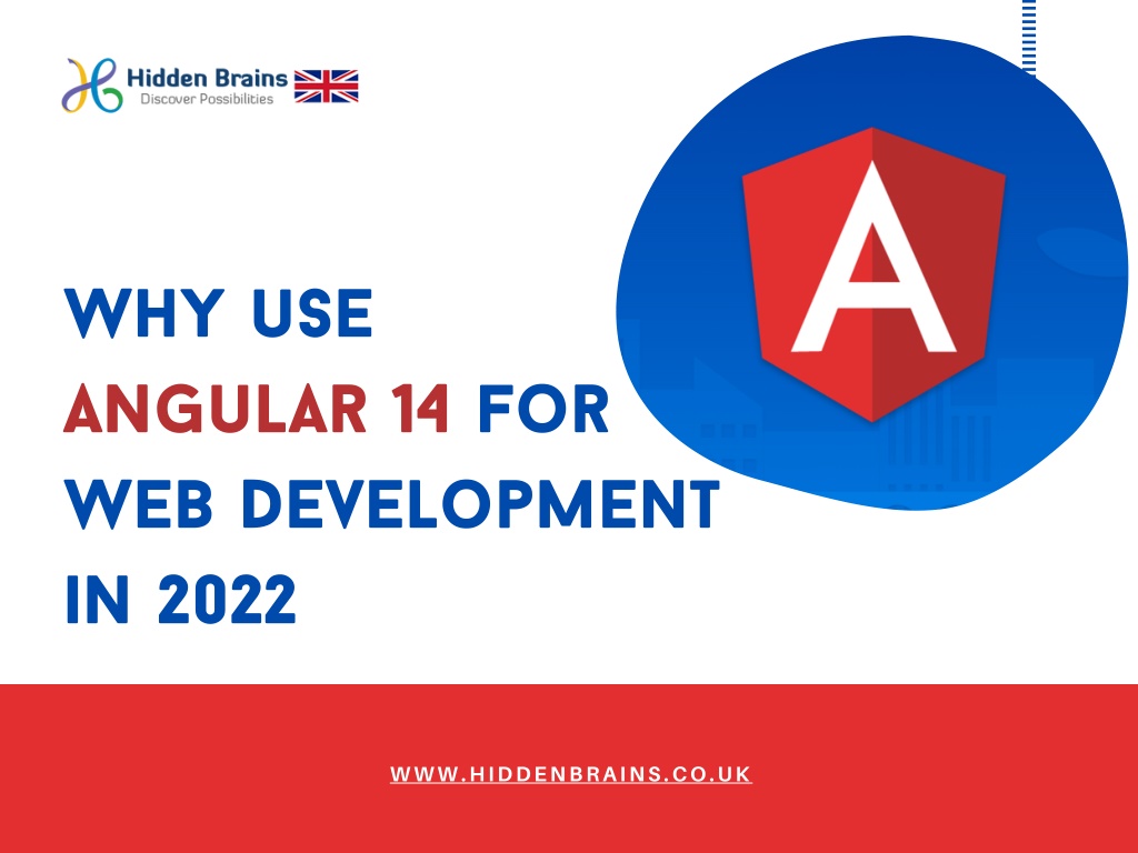 PPT - Why Use Angular 14 for Web Development in 2022 PowerPoint Presentation - ID:11554225