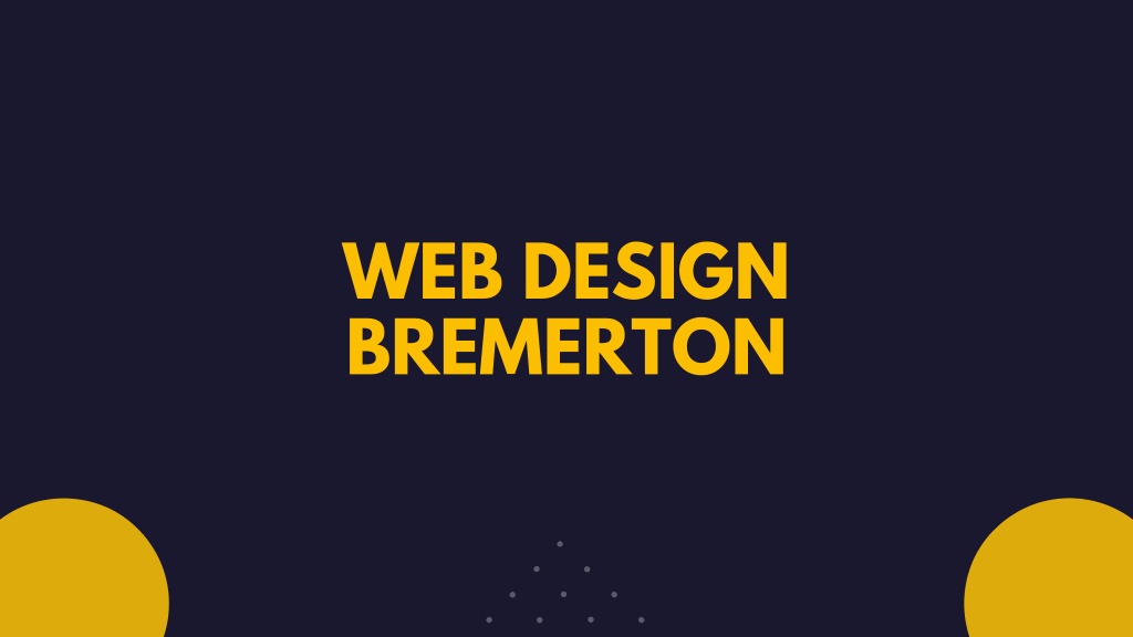 PPT - Web Design Bremerton - Hyper Effects PPT PowerPoint Presentation - ID:11555226