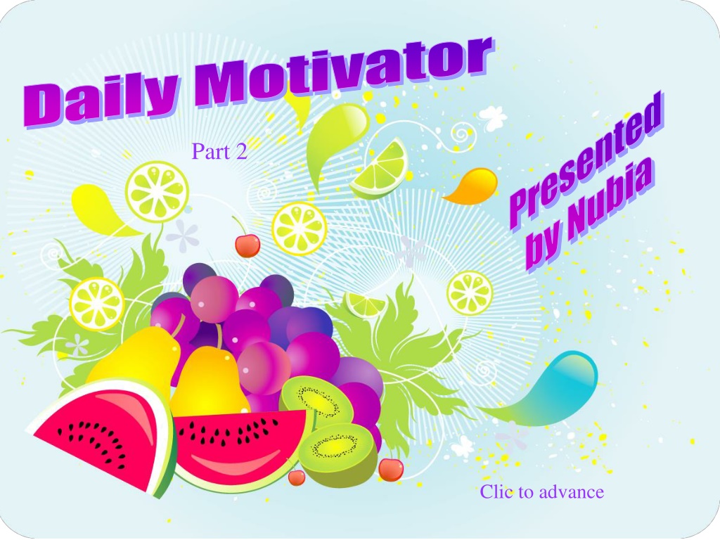 PPT - Daily Motivator part 2 PowerPoint Presentation, free download ...