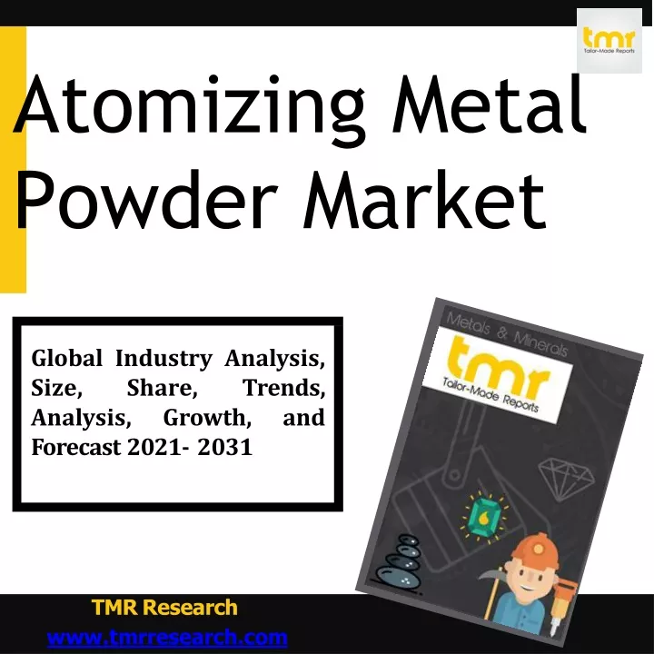 PPT - Global Atomizing Metal Powder Market Report 2021-2031 PowerPoint ...