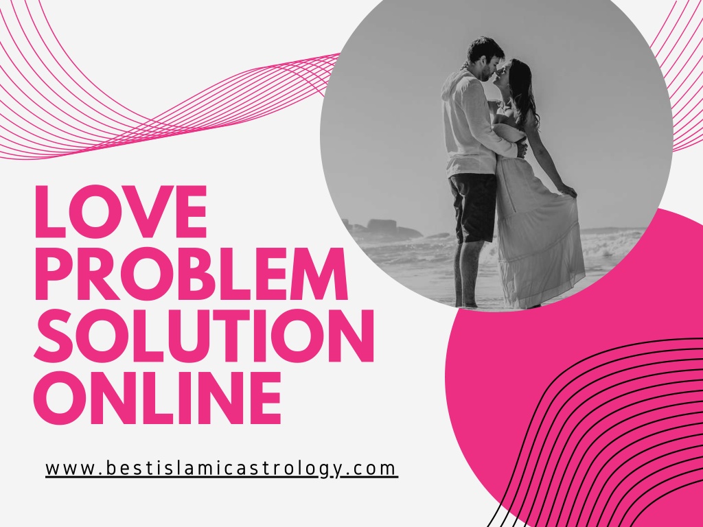 PPT - love problem solution online. PowerPoint Presentation, free download - ID:11562743