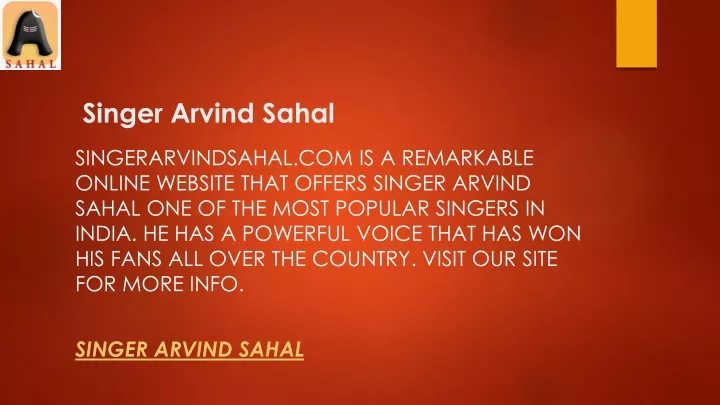 PPT - Singer Arvind Sahal Singerarvindsahal.com PowerPoint Presentation - ID:11566052