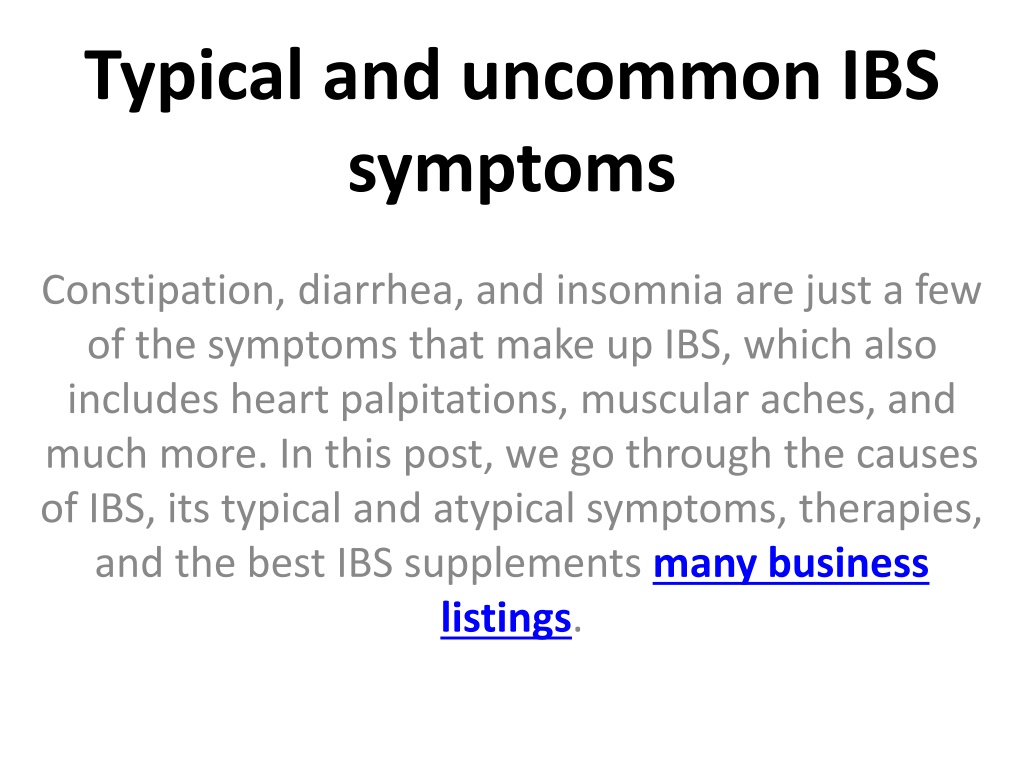 PPT - Typical and uncommon IBS symptoms PowerPoint Presentation, free ...