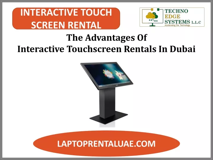 PPT - The Advantages of Interactive Touchscreen Rentals in Dubai ...