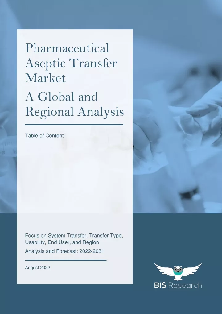 PPT - Pharmaceutical Aseptic Transfer Market Analysis and Forecast ...