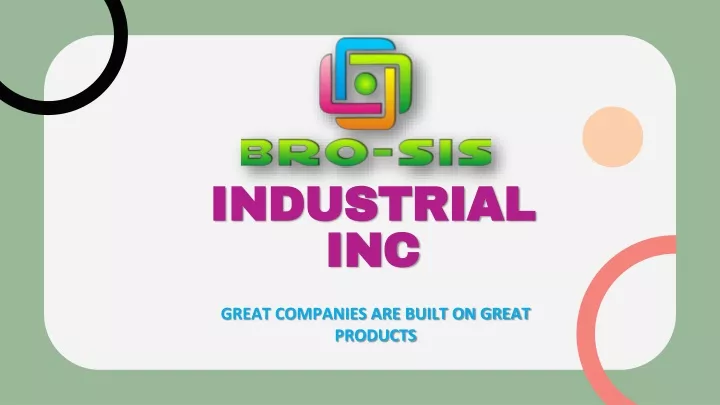 PPT - BRO-SIS INDUSTRIAL CO. LTD PowerPoint Presentation, free download ...