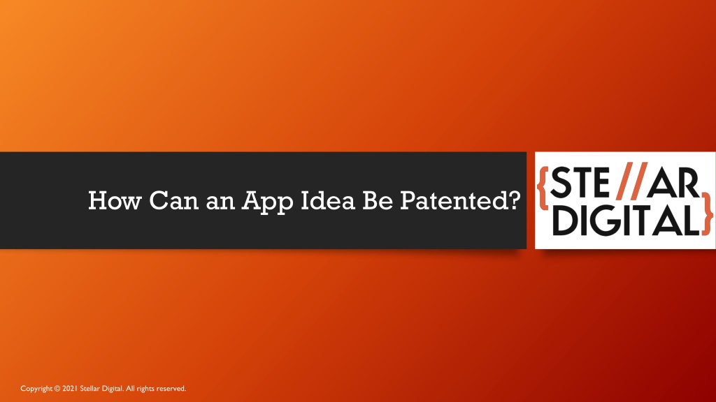 PPT - How Can an App Idea Be Patented PowerPoint Presentation, free ...