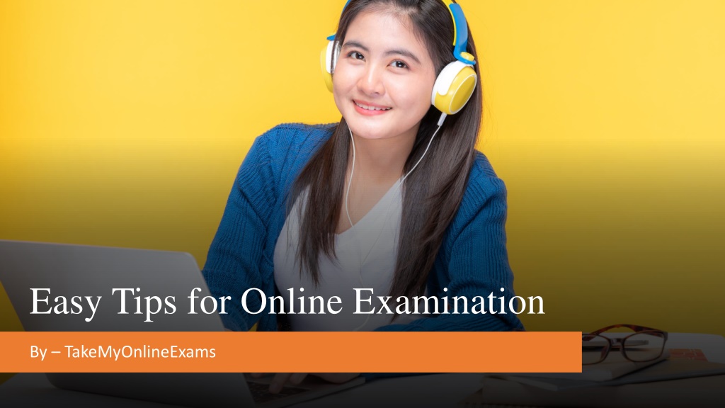 PPT - Easy Tips for Online Examination PowerPoint Presentation, free download - ID:11573828