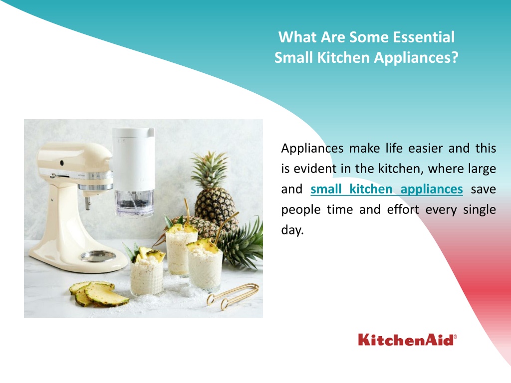 PPT - What Are Some Essential Small Kitchen Appliances PowerPoint ...