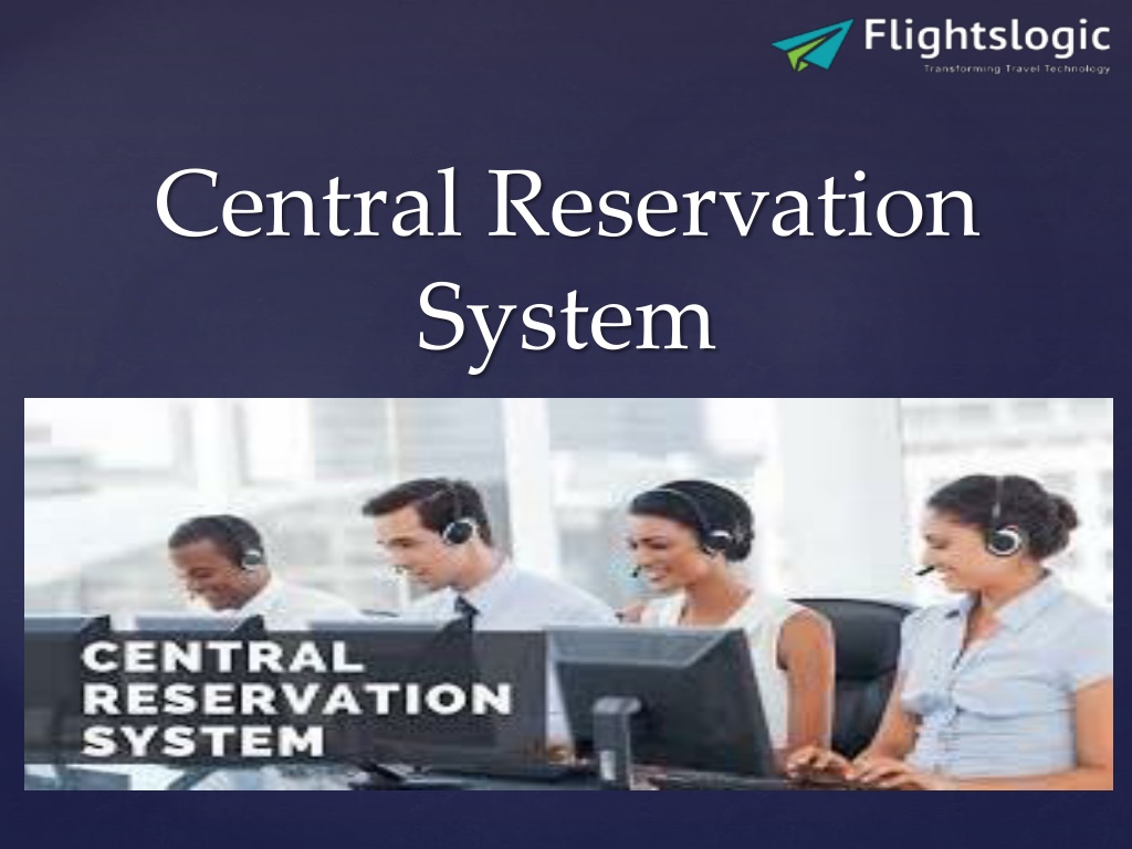 PPT - Central Reservation System PowerPoint Presentation, free download - ID:11576511