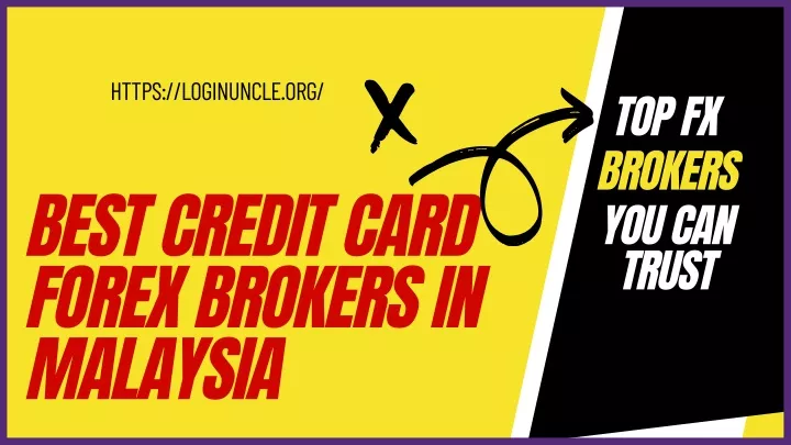 PPT - Best Credit Card Forex Brokers in Malaysia PowerPoint ...
