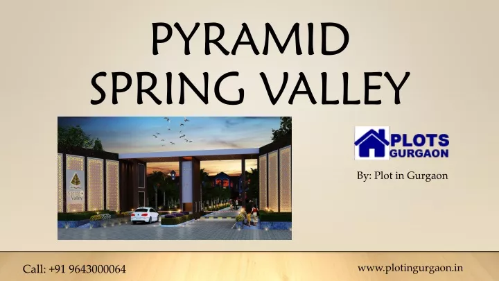 PPT - Pyramid Spring Valley Sector 35 | Best Plots in Sohna PowerPoint ...