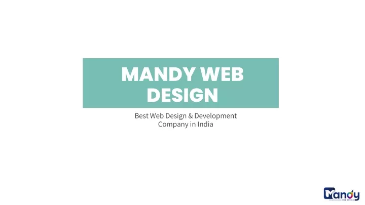 PPT - Best Web Designing Services In India - Mandy Web Design PowerPoint Presentation - ID:11579924
