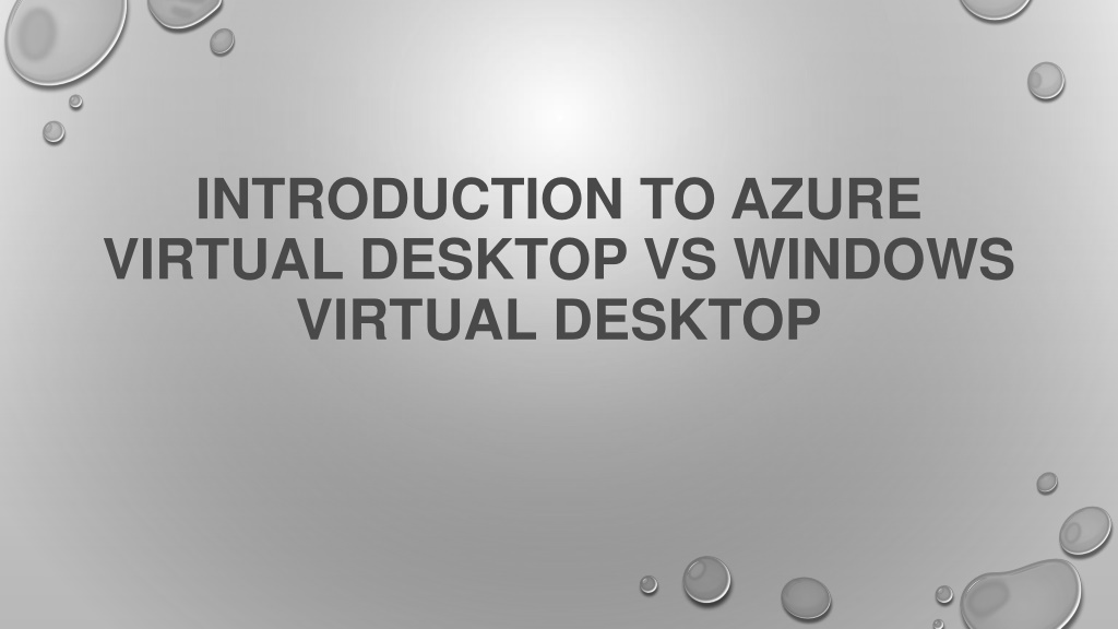 PPT - Azure Virtual Desktop vs Windows Virtual Desktop PowerPoint ...