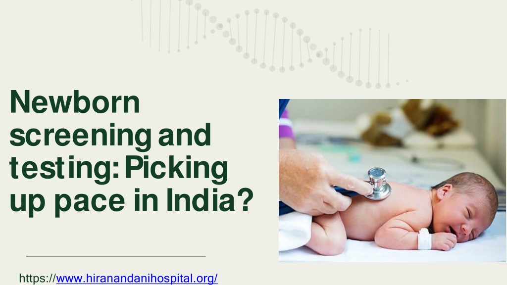 PPT - Newborn Screening and Testing PowerPoint Presentation, free ...