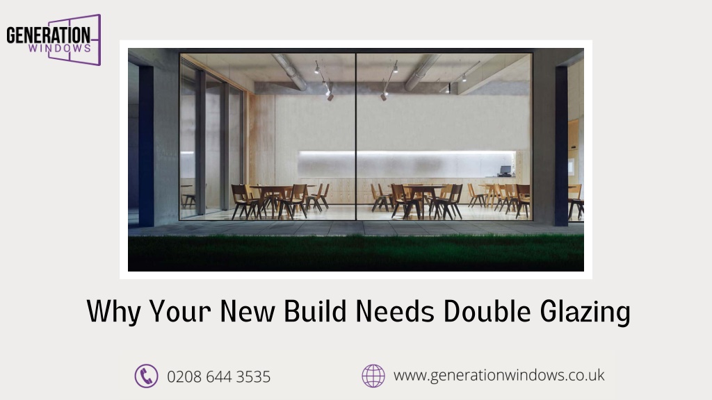 PPT - Why Your New Build Needs Double Glazing PowerPoint Presentation ...