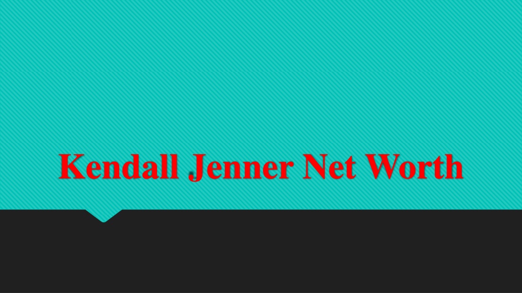 PPT - Kendall Jenner Net Worth PowerPoint Presentation, free download ...