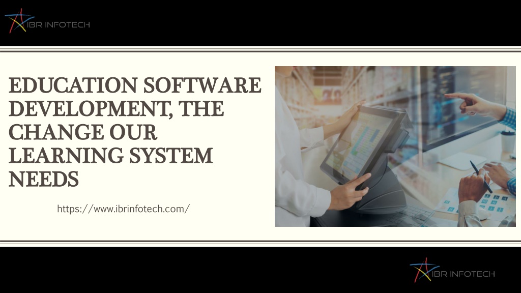 PPT - Education Software Development, the change our learning system ...