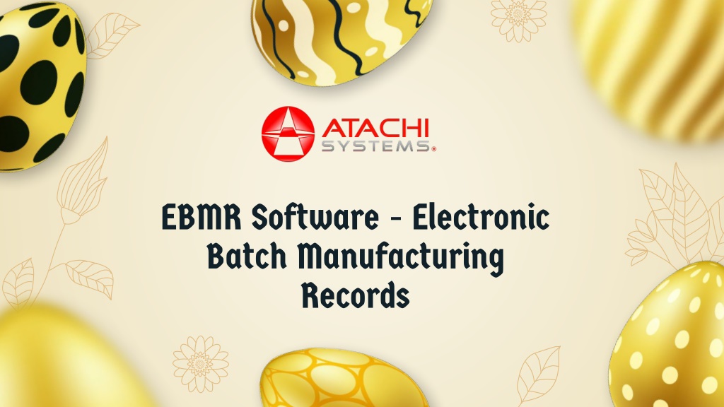PPT - EBMR Software - Electronic Batch Manufacturing Records PowerPoint ...