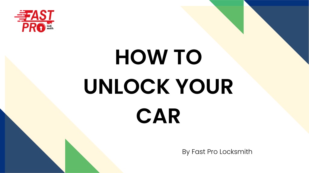 PPT - HOW TO UNLOCK YOUR CAR PowerPoint Presentation, free download ...