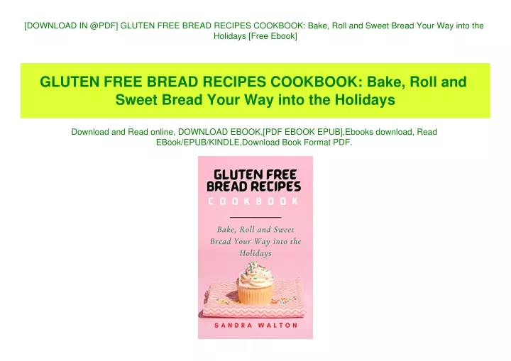 PPT - [DOWNLOAD IN @PDF] GLUTEN FREE BREAD RECIPES COOKBOOK Bake Roll ...