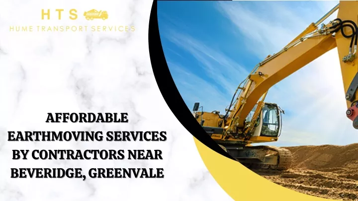 PPT - Affordable Earthmoving Services by Contractors Near Beveridge, Greenvale PowerPoint ...