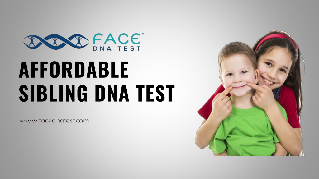 PPT - Affordable Sibling DNA Test PowerPoint Presentation, free ...
