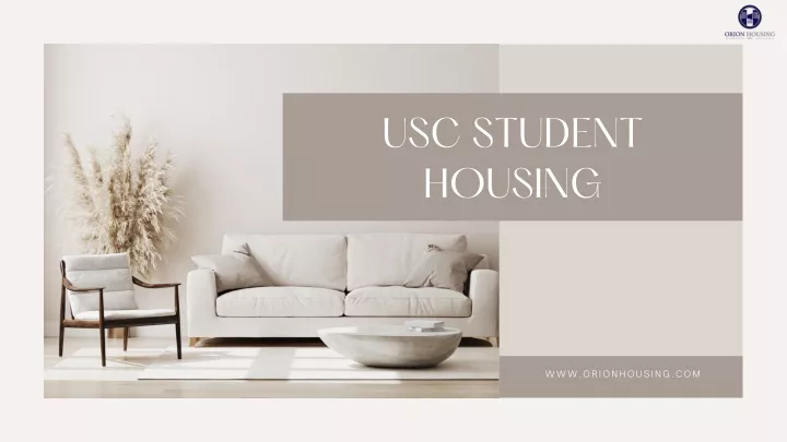 PPT - USC APARTMENT | Orion Housing | USC Housing | PowerPoint Presentation - ID:11605141