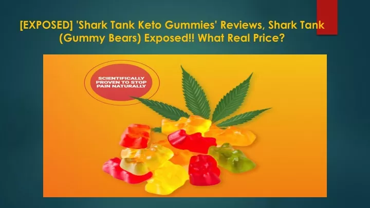 Ppt Exposed] Shark Tank Keto Gummies Powerpoint Presentation Free