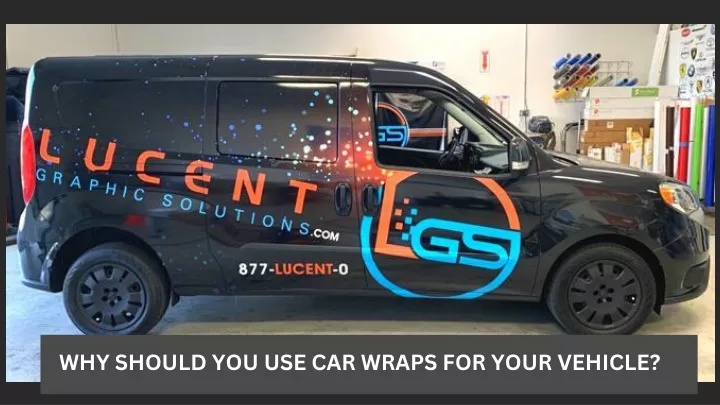 PPT - WHY SHOULD YOU USE CAR WRAPS FOR YOUR VEHICLE PowerPoint ... PPT - WHY SHOULD YOU USE CAR WRAPS FOR YOUR VEHICLE PowerPoint ...