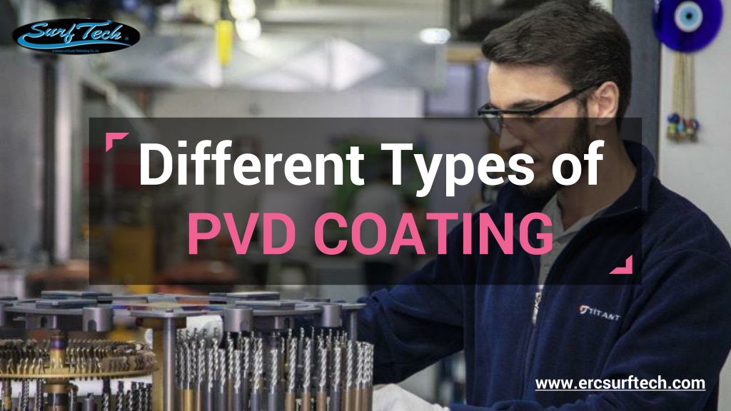 PPT - Different Types of Pvd Coating PowerPoint Presentation, free ...