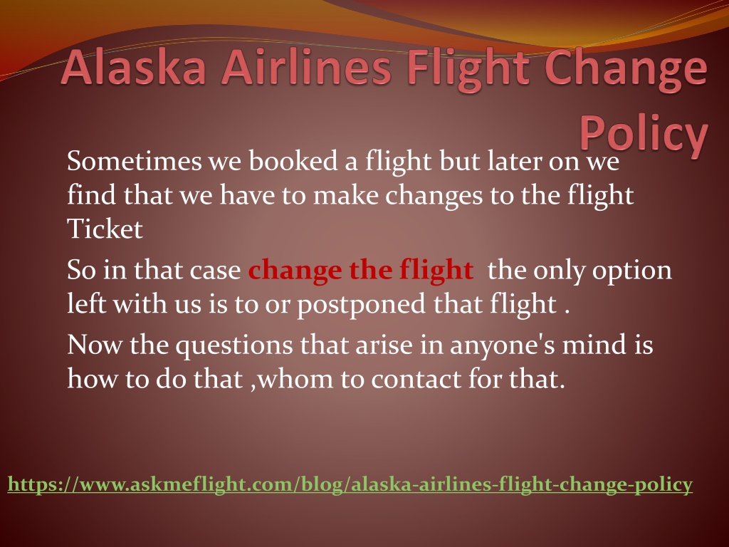 PPT - Alaska Airlines Flight Change Policy PowerPoint Presentation ...
