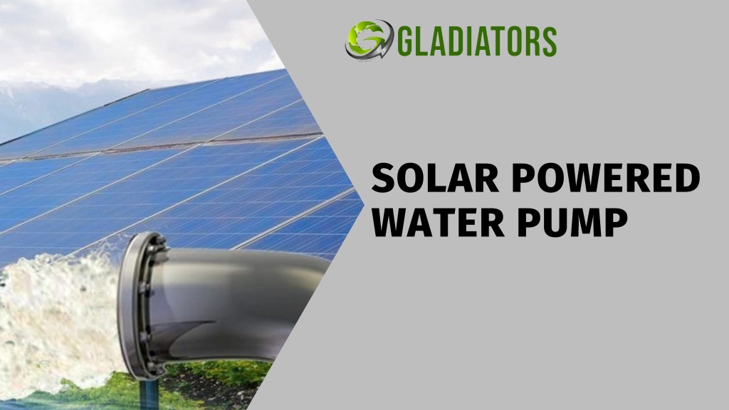 PPT - Solar Powered Water Pump PowerPoint Presentation, free download ...