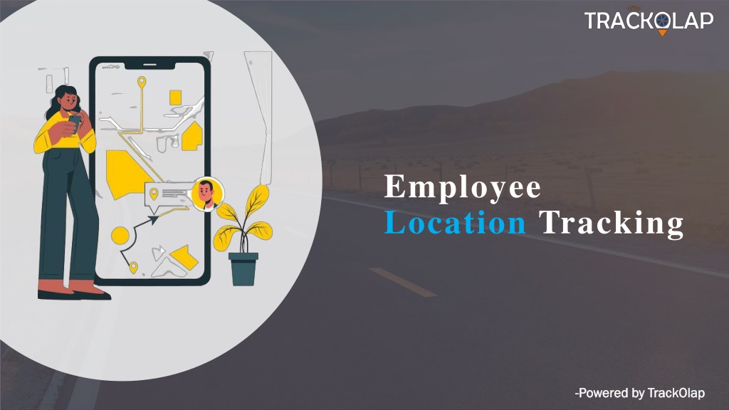 PPT - Protect And Grow Your Business With Employee Location Tracking ...