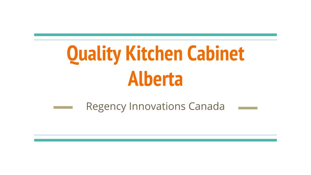 PPT - Quality Kitchen Cabinet Alberta PowerPoint Presentation, free download - ID:11637692