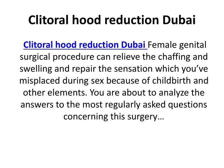 Ppt Clitoral Hood Reduction Dubai Powerpoint Presentation Free