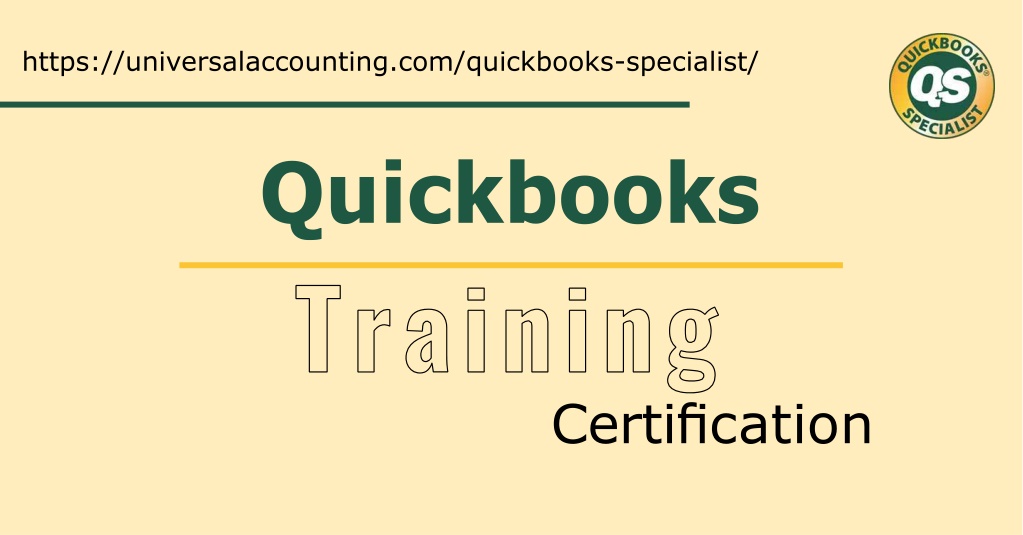 PPT - Online best quickbooks training certification at Universal ...