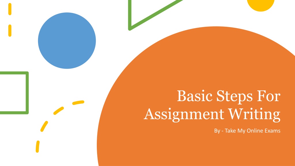 PPT - Basic Steps For Assignment Writing PowerPoint Presentation, free ...