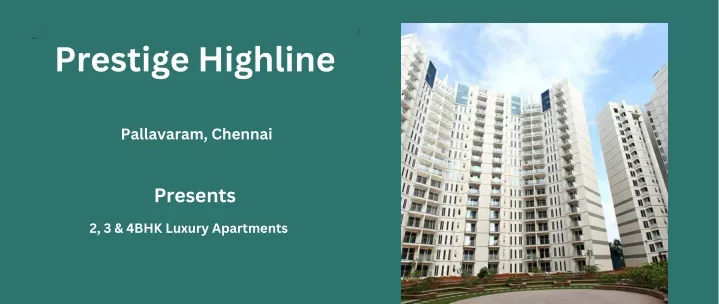 PPT - Prestige Highline Pallavaram Chennai - E-Brochure PowerPoint ...